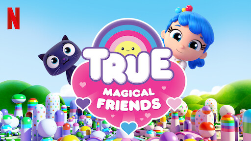 Watch True: Happy Hearts Day | Netflix Official Site