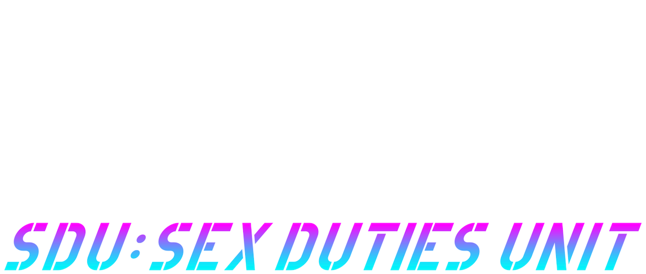 Watch SDU: Sex Duties Unit | Netflix